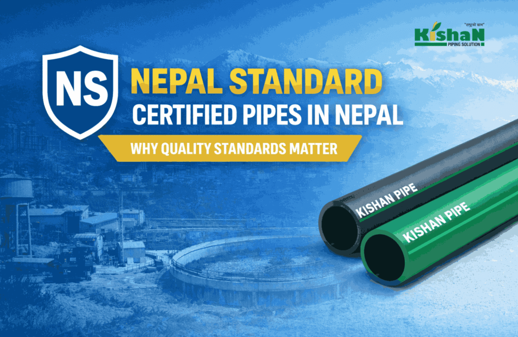 Best Pipes And Fitting in Nepal—Kishan Pipes and Fittings